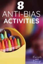 Anti-Bias Curriculum Ideas for Your Home & Classroom