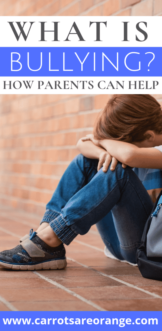 What is Bullying & What Parents Can Do to Help Stop It