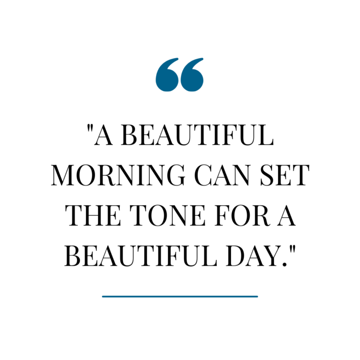 The Best Good Morning Quotes to Start Your Day